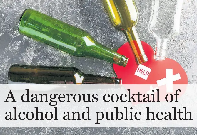 A dangerous cocktail of alcohol and public health - PressReader