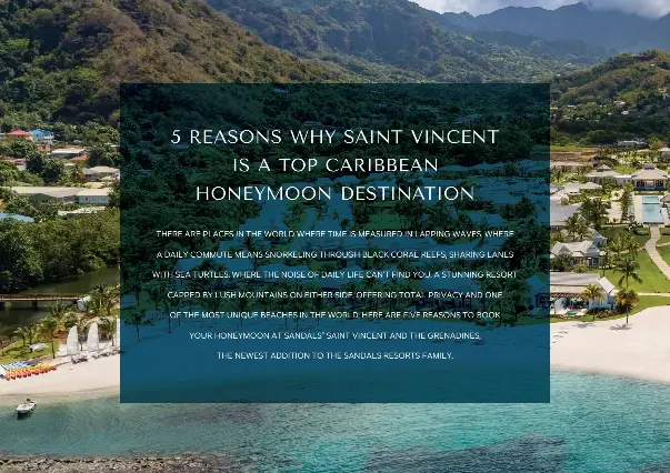 5 REASONS WHY SAINT VINCENT IS A TOP CARIBBEAN HONEYMOON DESTINATIO­N - PressReader