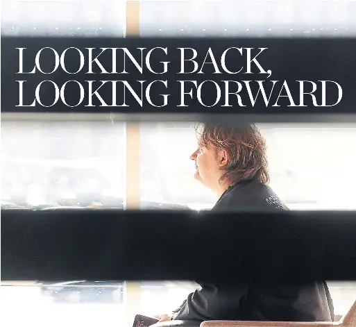 LOOKING BACK, LOOKING FORWARD - PressReader