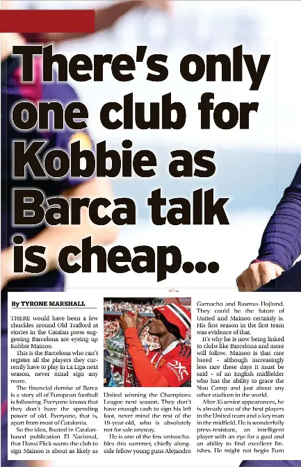 There’s only one club for Kobbie as Barca talk is cheap... - PressReader