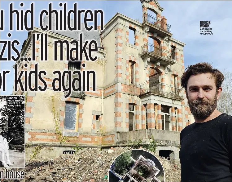 This chateau hid children from the Nazis... I'll make it a haven for ...