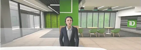TD IS USING VIRTUAL REALITY TO TRAIN BANK TELLERS. - PressReader