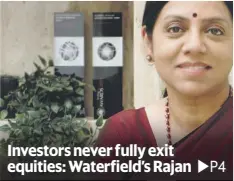 Investors never fully exit equities: Waterfield’s Rajan - PressReader