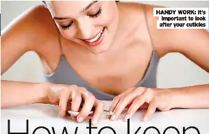 How to keep cuticles cute - PressReader