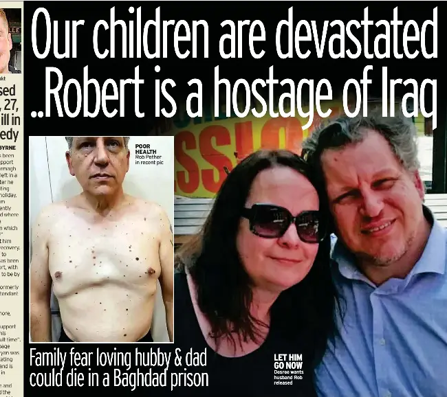 Our children are devastated ..Robert is a hostage of Iraq - PressReader