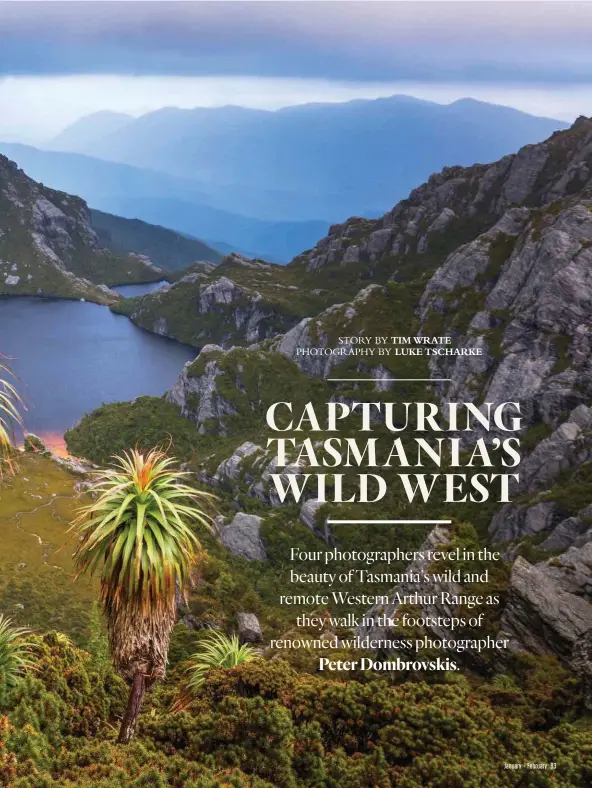 CAPTURING TASMANIA’S WILD WEST - PressReader