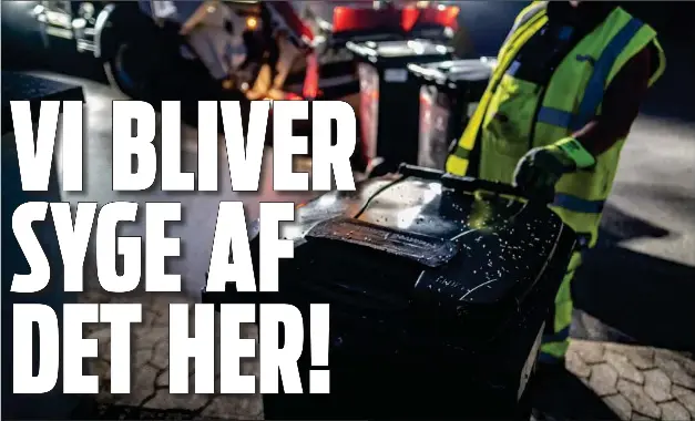 VI BLIVER SYGE AF DET HER! - PressReader