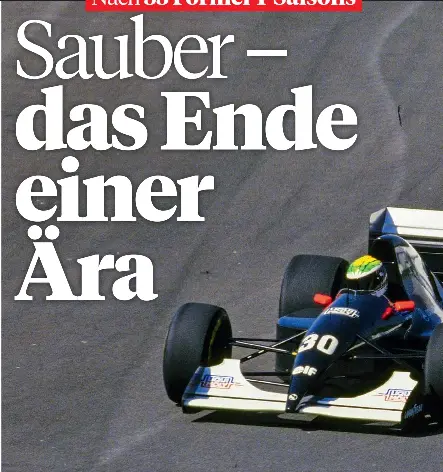 Sauber – das Ende einer Ära - PressReader