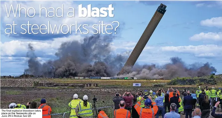Who had a blast at steelworks site? - PressReader