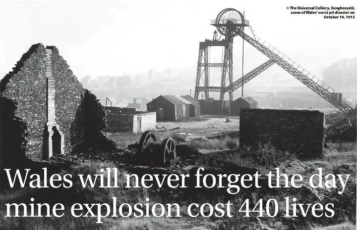 Wales will never forget the day mine explosion cost 440 lives - PressReader