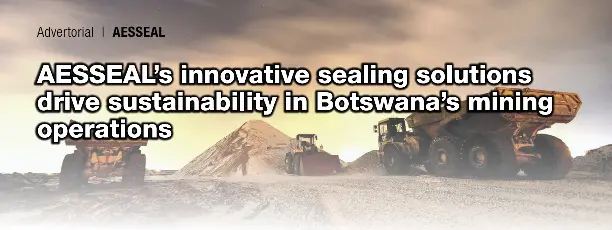 AESSEAL’s innovative sealing solutions drive sustainabi­lity in Botswana’s mining operations ...