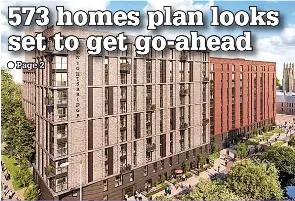 573 homes plan looks set to get go-ahead - PressReader