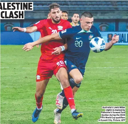 SOCCEROOS HAIL PALESTINE AFTER EMOTIONAL CLASH - PressReader