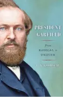 ‘President Garfi eld’ chronicles short presidency that cast long shadow - PressReader