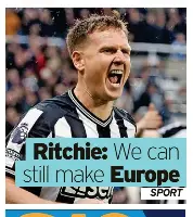Ritchie: We can still make Europe - PressReader