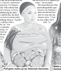 How Eswatini’s top MUAs blend tradition with glam - PressReader