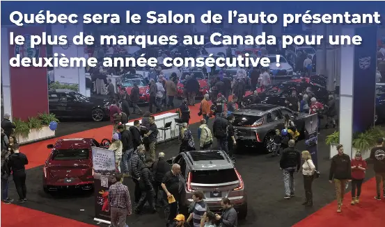 Québec sera le Salon de l’auto présentant le plus de marques au Canada pour une deuxième année ...