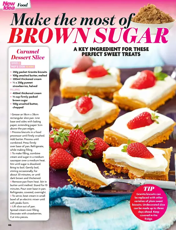 Make the most of BROWN SUGAR Caramel Dessert Slice - PressReader