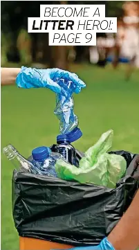 BECOME A LITTER HERO!: - PressReader