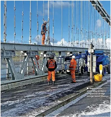 Repairs to Menai Bridge ‘on track to finish this month’ - PressReader