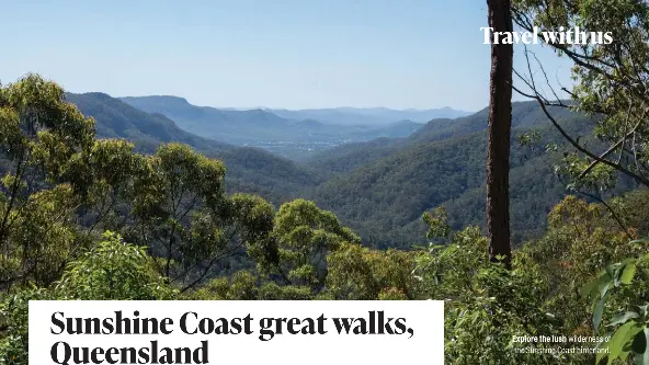 Sunshine Coast great walks, Queensland - PressReader