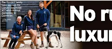 No ruff-ing it at luxury dog hotel - PressReader