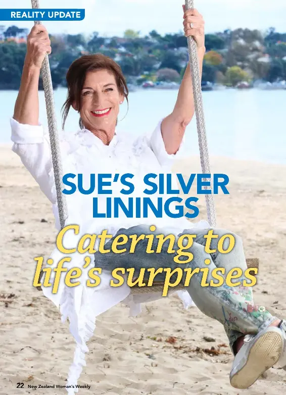 SUE’S SILVER LININGS Catering to life’s surprises - PressReader
