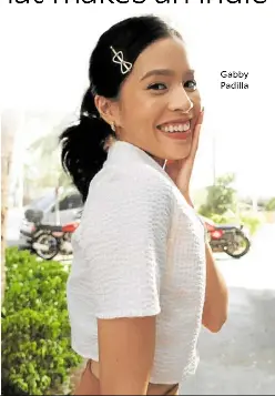 Gabby Padilla on what makes an indie project worthwhile - PressReader