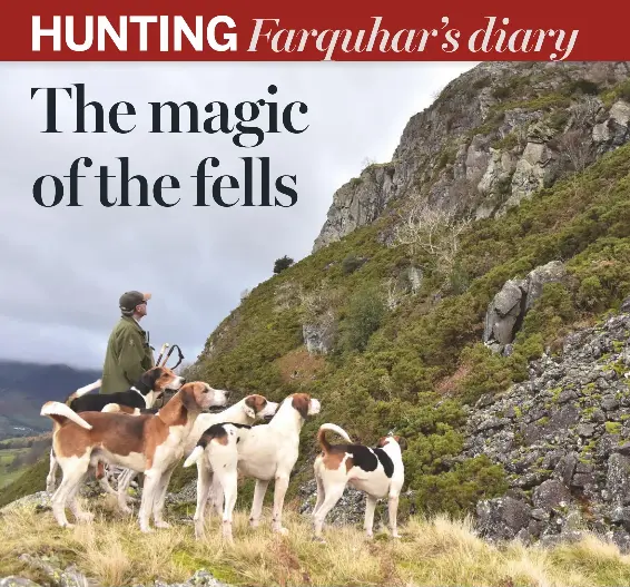 Farquhar’s diary A day with the Blencathra - PressReader