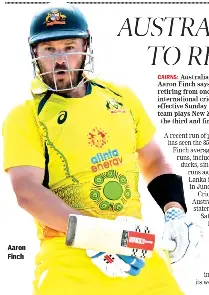 AUSTRALIA CAPTAIN AARON FINCH TO RETIRE FROM ODI CRICKET - PressReader