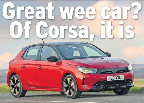 Great wee car? Of Corsa, it is - PressReader
