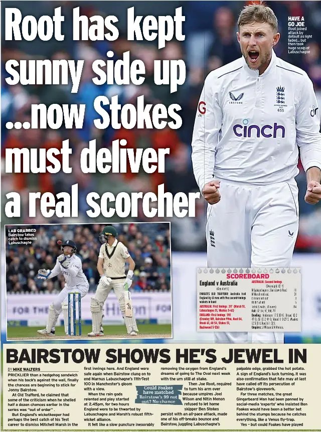 Root has kept sunny side up ...now Stokes must deliver a real scorcher - PressReader