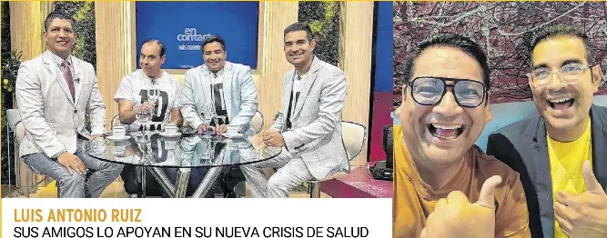 LUIS ANTONIO RUIZ SUS AMIGOS LO APOYAN EN SU NUEVA CRISIS DE SALUD ...
