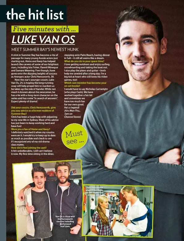 Five minutes with … LUKE VAN OS - PressReader