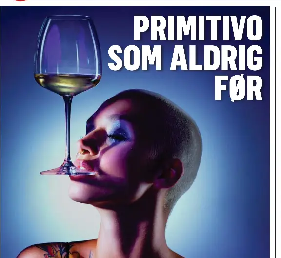 PRIMITIVO SOM ALDRIG FØR - PressReader