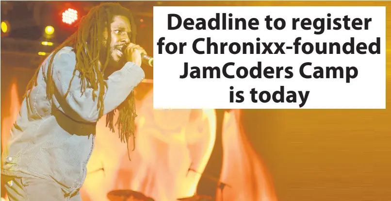 Deadline to register for Chronixx-founded JamCoders Camp is today - PressReader