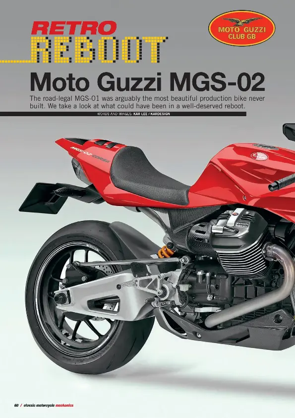 60 Moto Guzzi’s beautiful ‘MGS-02’. RETRO REBOOT - PressReader