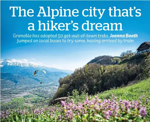 The Alpine city that’s a hiker’s dream - PressReader