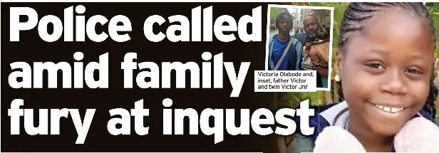 Police called amid family fury at inquest - PressReader
