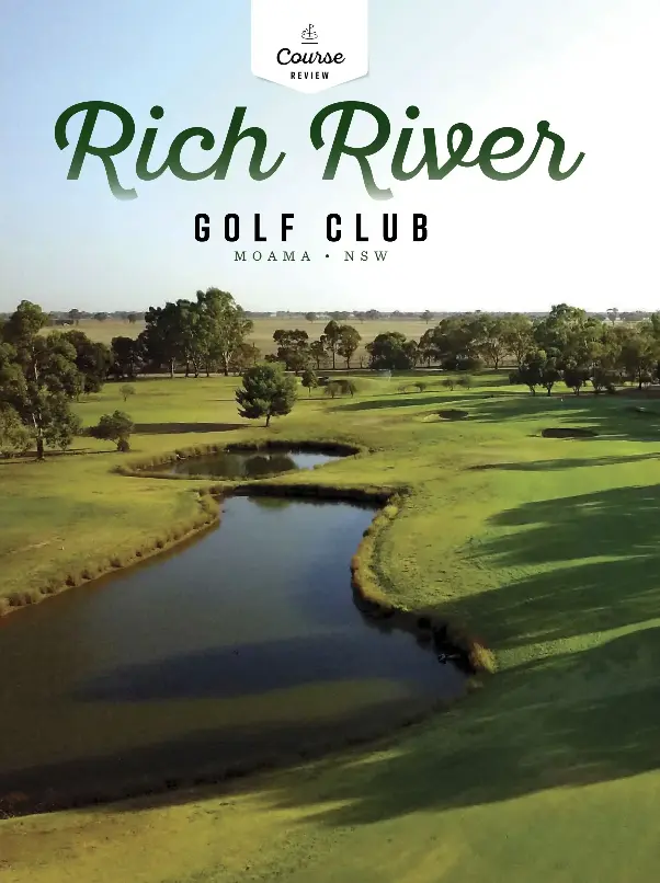 COURSE REVIEW: RICH RIVER GOLF CLUB - PressReader