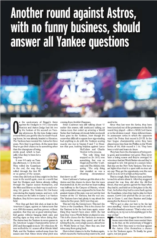 Another round against Astros, with no funny business, should answer all Yankee questions ...