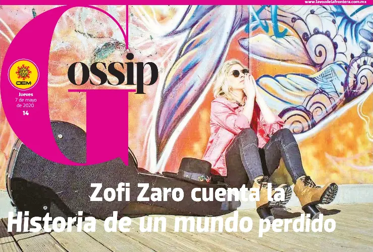 Zofi Zaro cuenta la Historia de un mundo perdido - PressReader