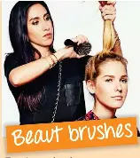 Beaut brushes - PressReader