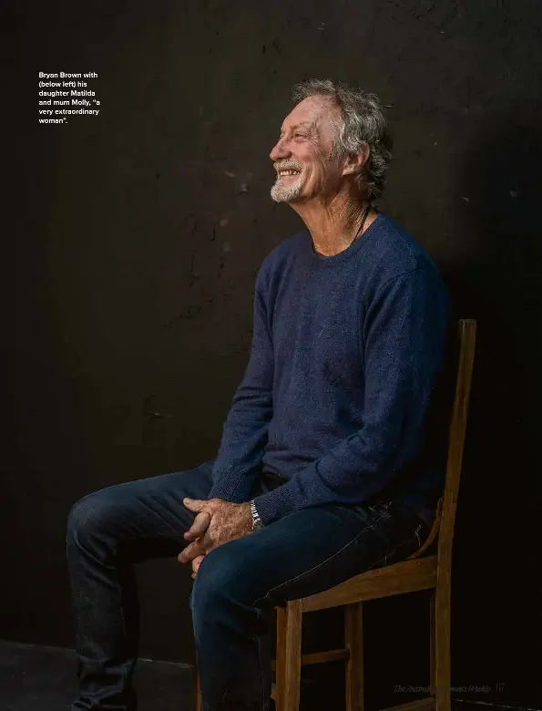 Bryan Brown: I owe it all to my mum - PressReader