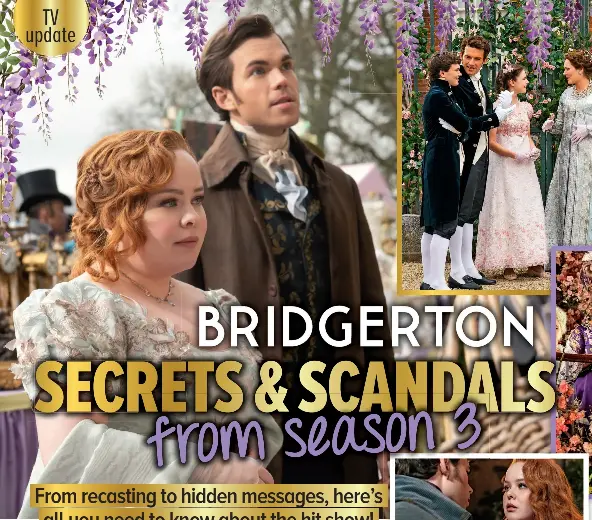 BRIDGERTON SECRETS & SCANDALS from season 3 - PressReader
