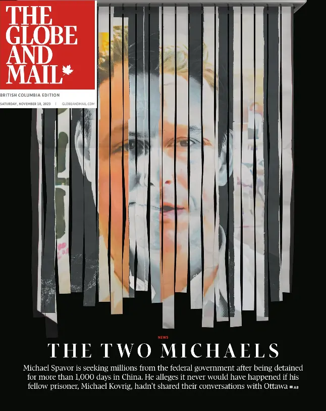 THE TWO MICHAELS - The Globe and Mail (BC Edition) (2023-11-18)
