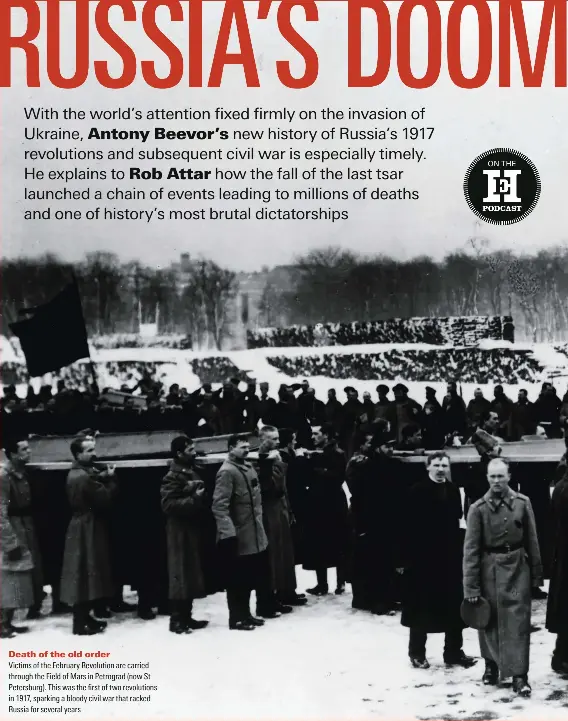 RUSSIA’S DOOMED REVOLUTION - PressReader