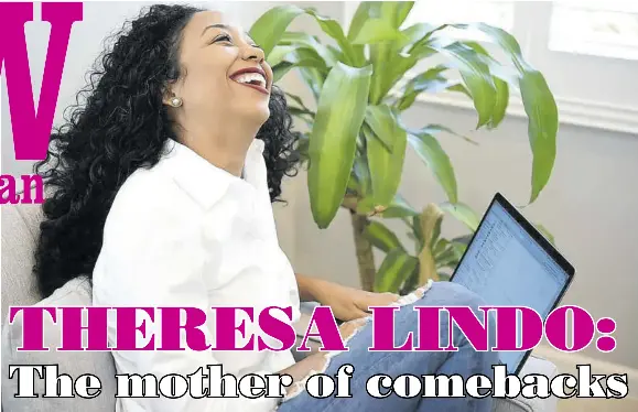 THERESA LINDO: The mother of comebacks - PressReader