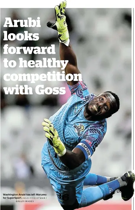 Arubi looks forward to healthy competitio­n with Goss - PressReader