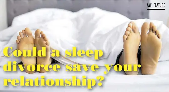 W Could a sleep divorce save your relationsh­ip? - PressReader